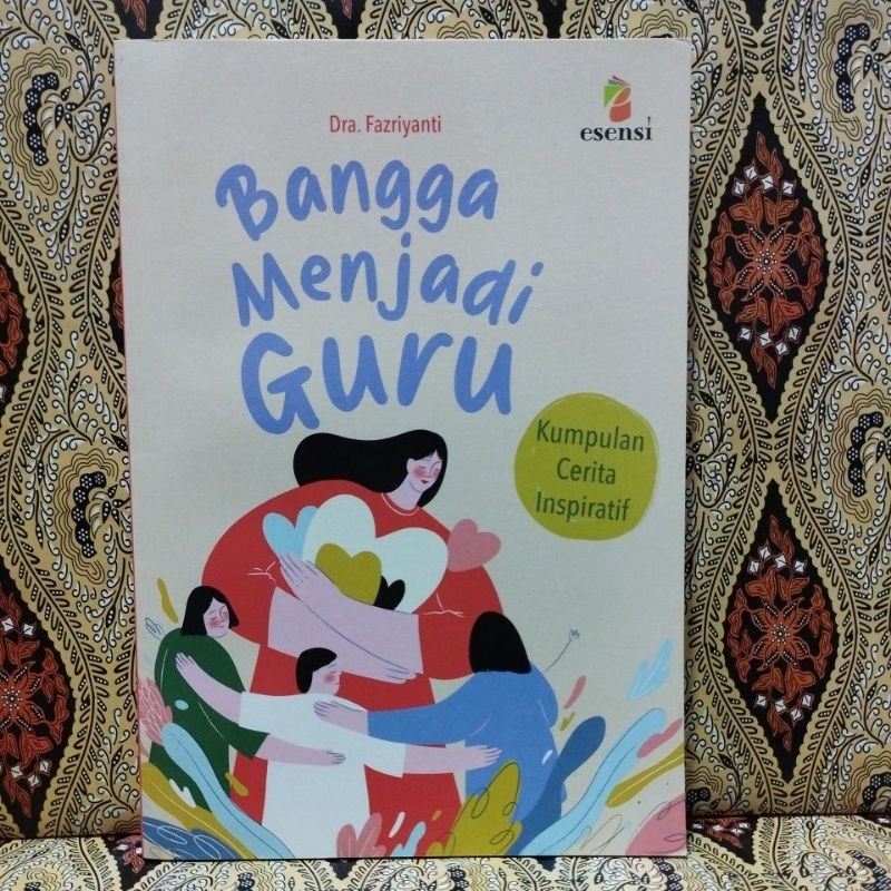 Jual Buku Bangga Menjadi Guru Kumpulan Cerita Inspiratif | Shopee Indonesia