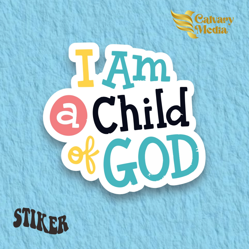 Jual Stiker Rohani Kristen_I am a Child of God_1 Viral | Shopee Indonesia