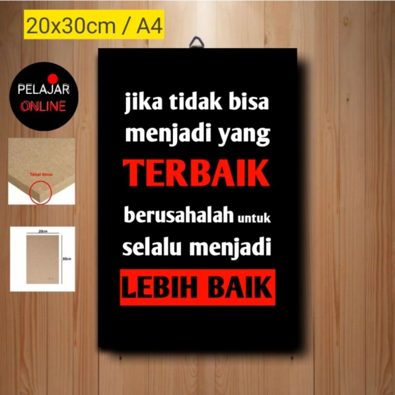 Jual poster motivasi & inspiratif-Terbaik Atau Lebih Baik-bingkai ...