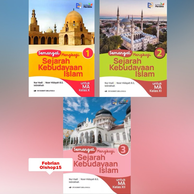 Jual BUKU SEMANGAT MENGKAJI SEJARAH KEBUDAYAAN ISLAM MA KELAS 10 11 12 KURIKULUM MERDEKA ...