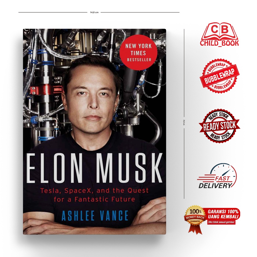 Jual Elon Musk: Tesla, SpaceX, and the Quest for a Fantastic Future ...
