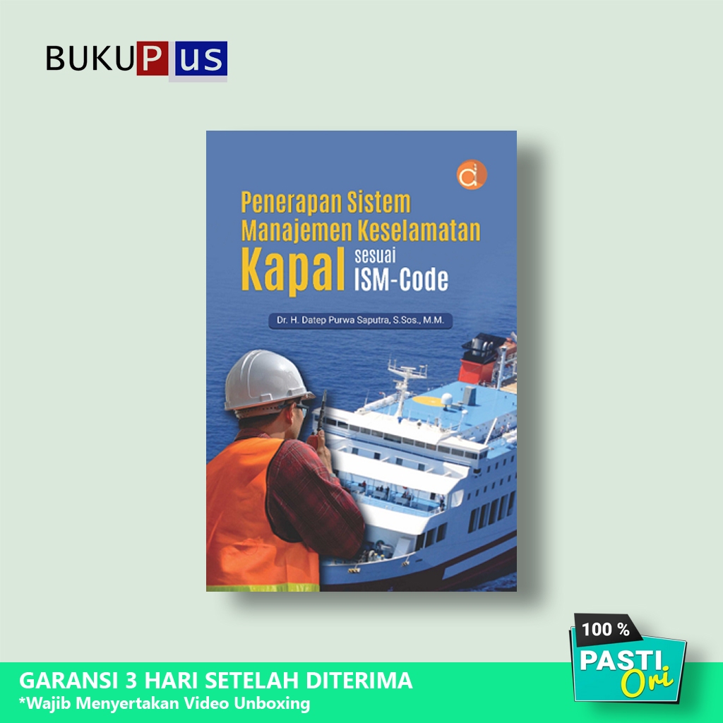 Jual Buku Penerapan Sistem Manajemen Keselamatan Kapal Sesuai ISM-Code - Original | Shopee Indonesia