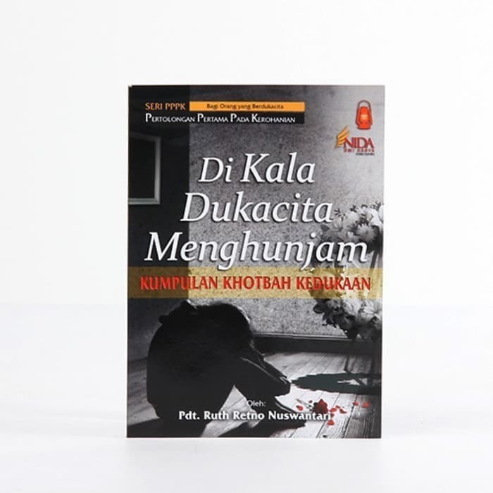 Jual Kumpulan Khotbah Kedukaan : Di Kala Dukacita Menghujam - Pdt Ruth ...