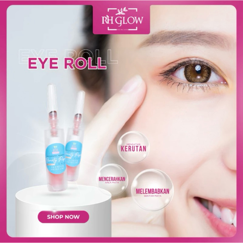 Jual RH GLOW SKINCARE EYE ROLL GEL/SERUM KANTUNG MATA/ MATA PANDA (mengatasi mata panda, kerutan ...