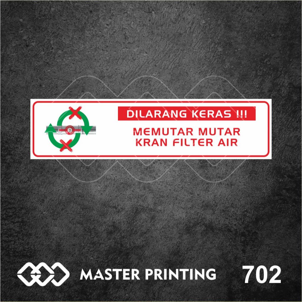 Jual 702 - Stiker Dilarang Memutar Kran Filter Air, Sticker Vinyl ...
