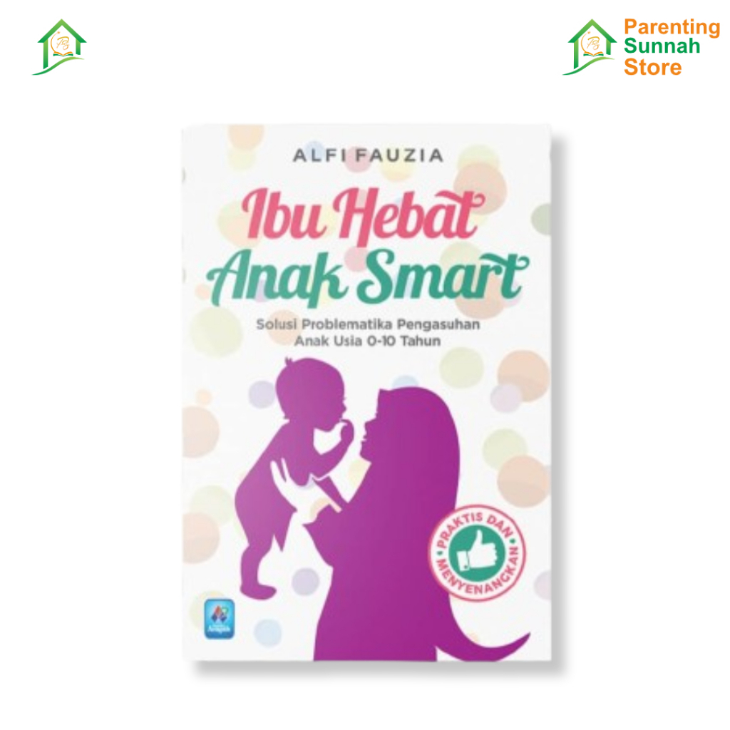 Jual Buku Motivasi Remaja - Ibu Hebat Anak Smart (PUSTAKA ARAFAH ...
