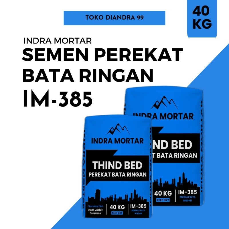 Jual Semen Instan Mortar | Thinbed Mortar, Perekat Bata Ringan, Lem Hebel | Indra Mortar IM-385 ...