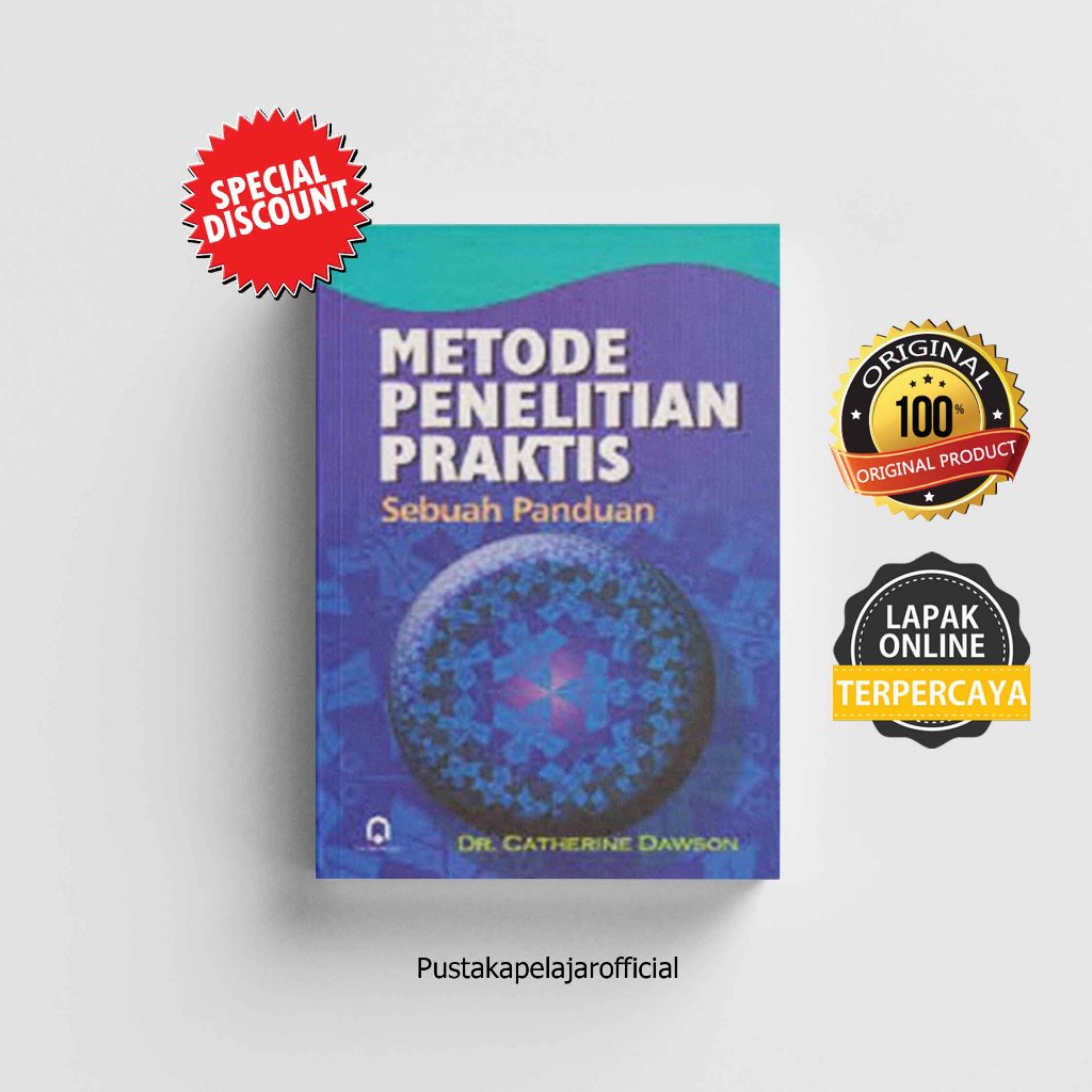 Jual Buku Metode Penelitian Praktis Sebuah Panduan - Catherine Dawson - Pustaka Pelajar | Shopee ...