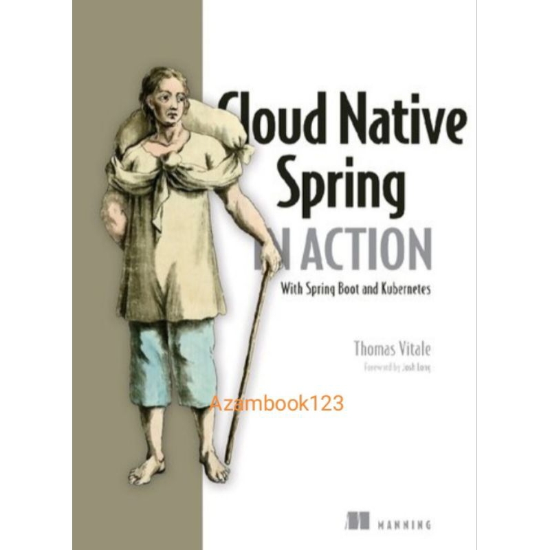 Jual Buku Cloud Native Spring in Action with Spring Boot And Kubernetes ...