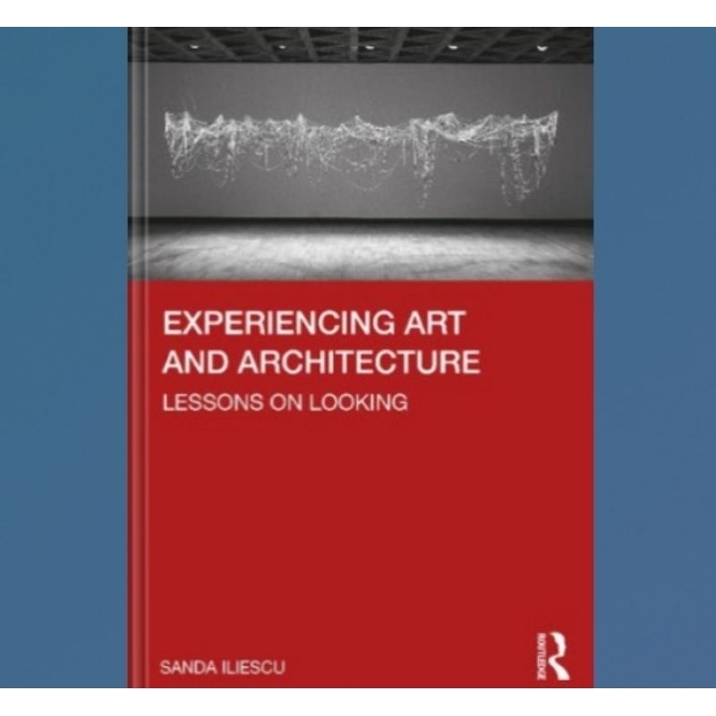 Jual Buku Experiencing Art and Architecture: Lessons on Looking ...