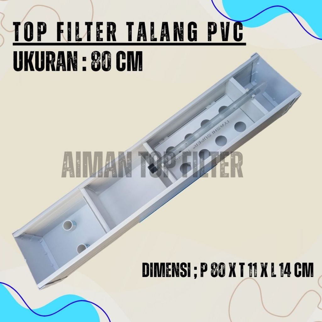 Jual FILTER TALANG AQUARIUM, TOP FILTER AQUARIUM PVC UKURAN 80 CM ...