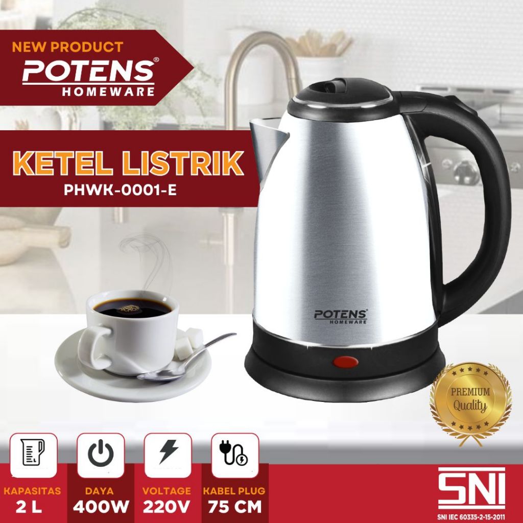 Jual Potens Kettle Listrik 2L & 2.2L (SNI:7859:2013 IEC:60335-2-15:2011 ...
