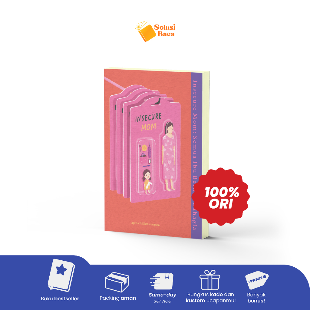 Jual Buku Insecure Mom: Semua Ibu Berhak Bahagia | Brilliant Books ...