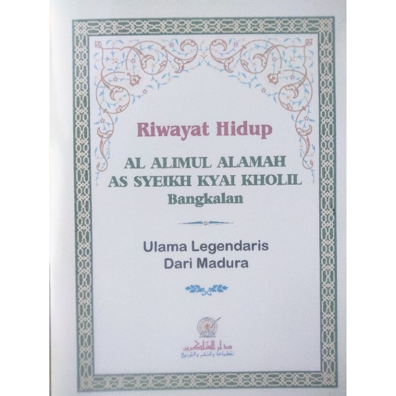 Jual RIWAYAT HIDUP AL ALIMUL ALAMAH AS SYEIKH KYAI KHOLIL BANGKALAN ...