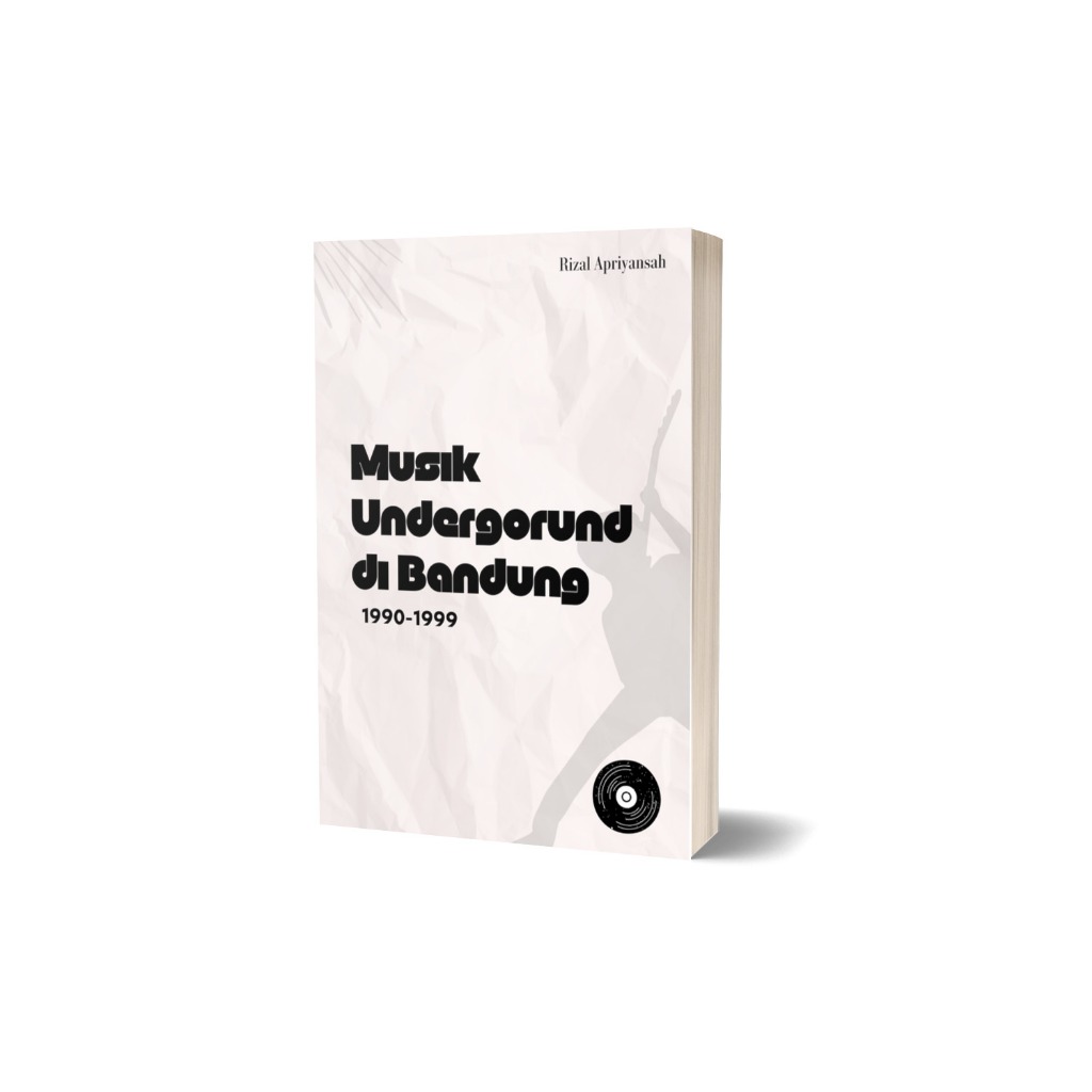 Jual Musik Underground di Bandung 1990-1999 - Rizal Apriyansah ...