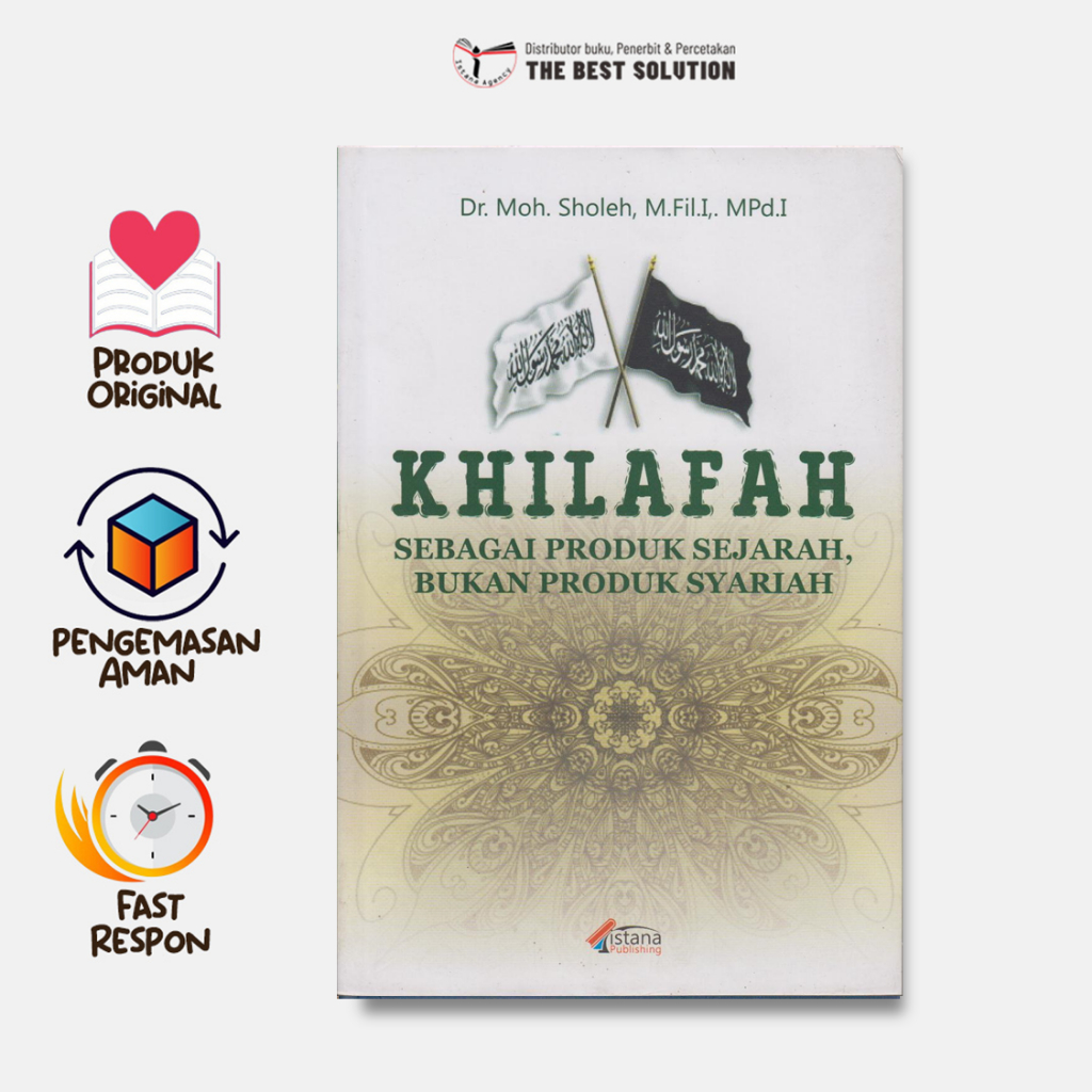 Jual Buku Khilafah Sebagai Produk sejarah Bukan Produk Syariah | Shopee ...