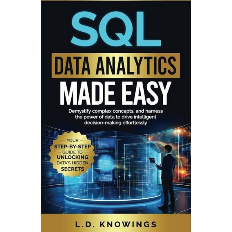Jual SQL Data Analytics Made Easy: Your Step-by-Step Guide to Unlocking ... Jual SQL Data Analytics Made Easy: Your Step-by-Step Guide to Unlocking ...