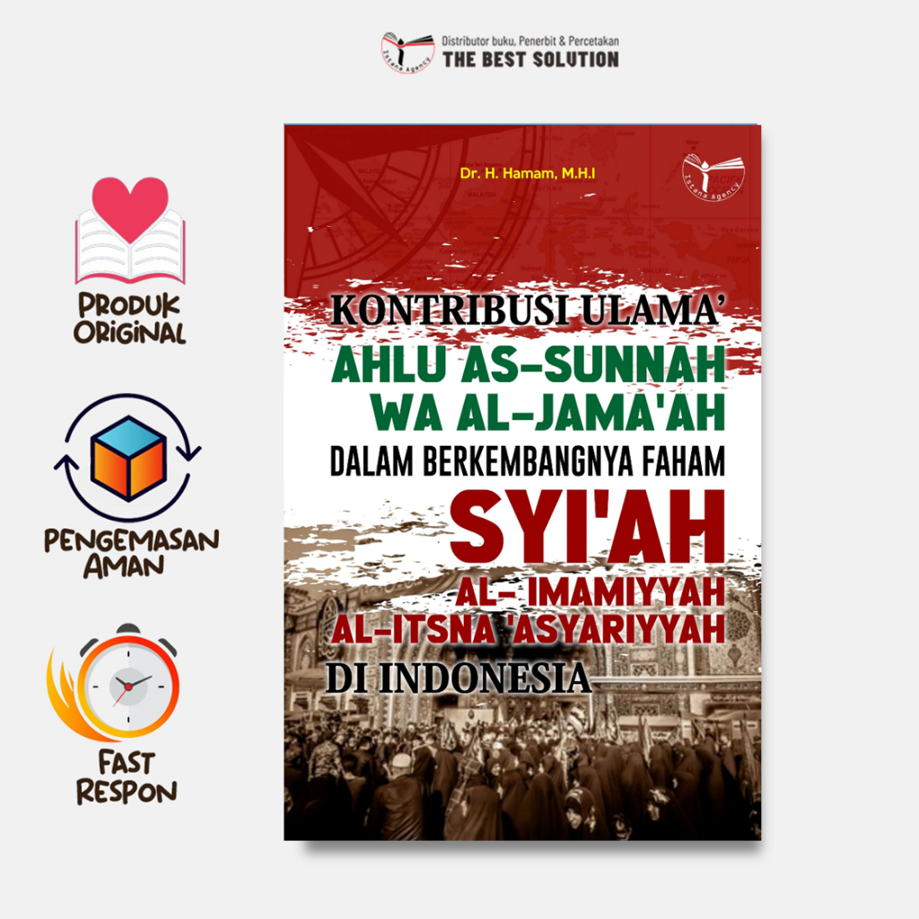 Jual Kontribusi Ulama’ Ahlu As-Sunnah Wa Al-Jama’ah Dalam Menghadapi Berkembangnya Faham Syi’ah ...