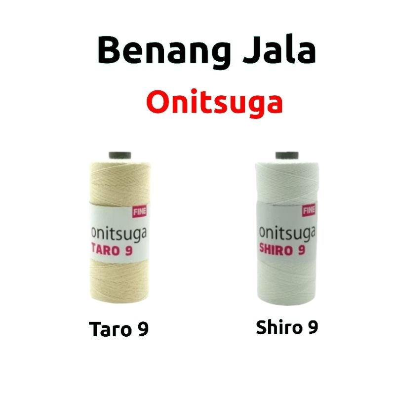Jual Benang Jala Taro dan Shiro Onitsuga 6 dan 9 | Shopee Indonesia