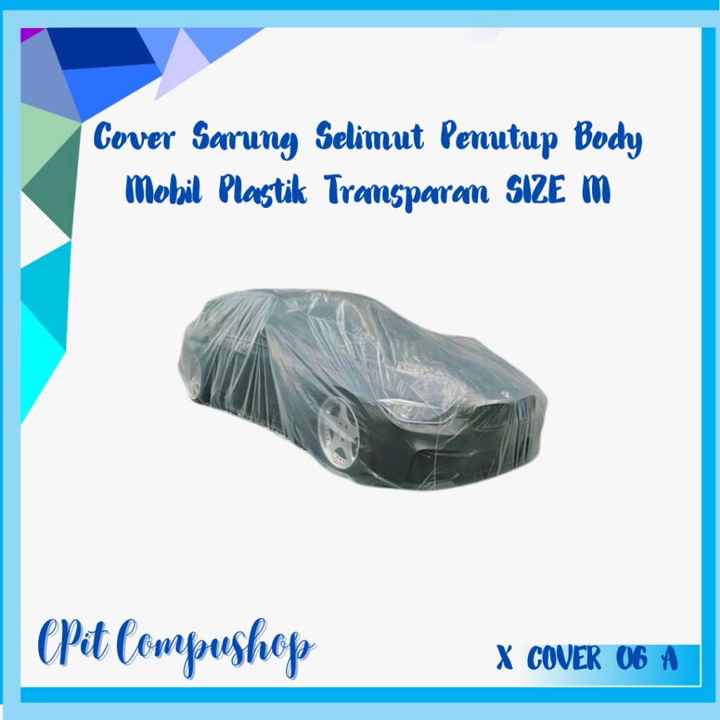 Jual Cover Sarung Selimut Penutup Body Mobil Plastik Transparan Bening ...