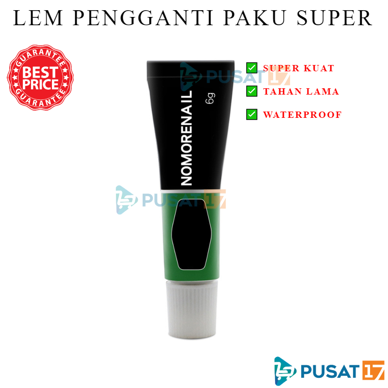 Jual PUSAT17 LEM PENGGANTI PAKU 6 GRAM LEM SUPER KUAT PEREKAT SERBAGUNA LEM NO MORE NAIL LEM ...