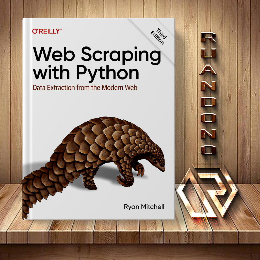 Jual Web Scraping with Python: Data Extraction from the Modern Web ... Jual Web Scraping with Python: Data Extraction from the Modern Web ...