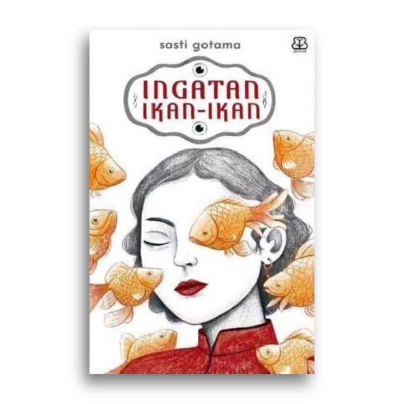 Jual Buku Ingatan Ikan-Ikan Sasti Gotama | Shopee Indonesia