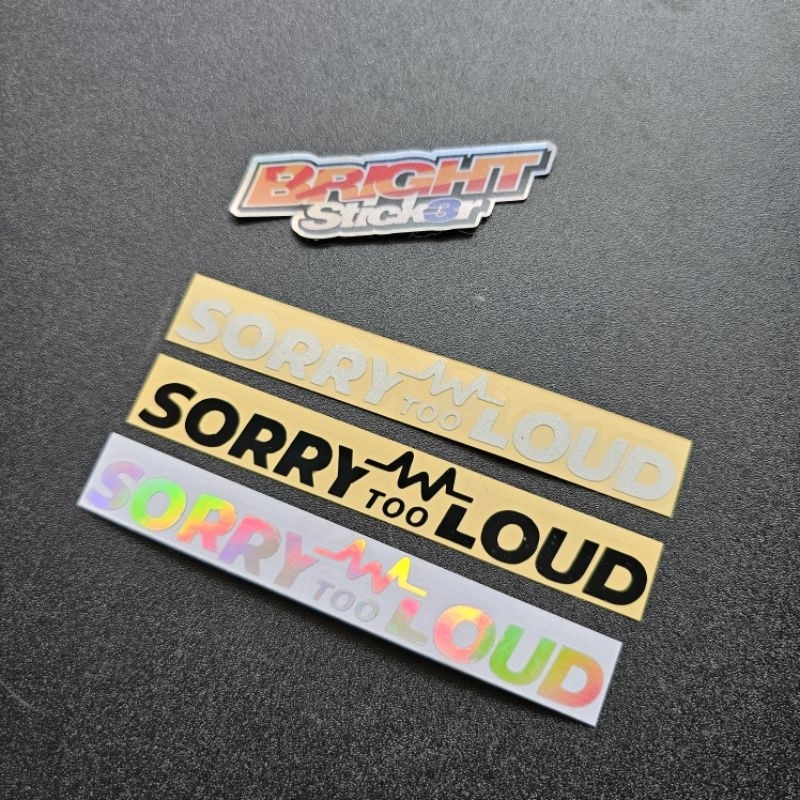 Jual Stiker Sticker Sorry Too Loud Cutting | Shopee Indonesia