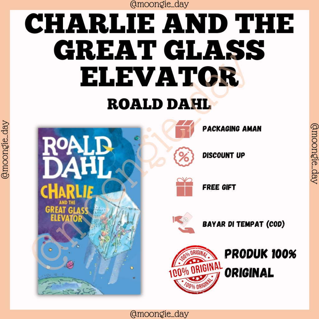 Jual NOVEL CHARLIE AND THE GREAT GLASS ELEVATOR BY ROALD DAHL (BARU/ORI ...