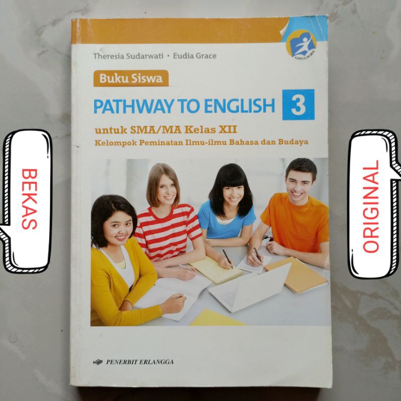 Jual Buku Siswa Pathway To English Bahasa Inggris kelas 12 XII 3 III MA SMA Penerbit Erlangga ...