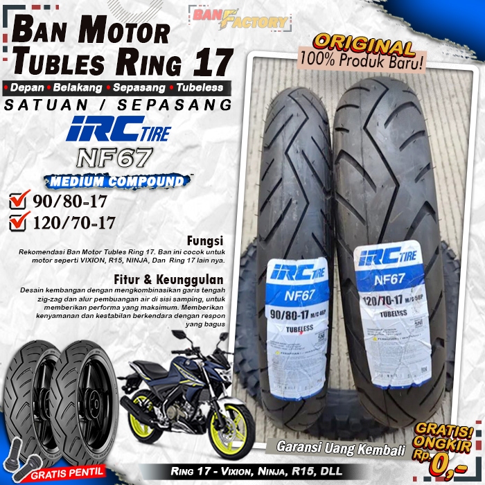 Jual Ban Motor Vixion IRC NF67 Ring 17 Tubles Ban Motor Tubeless Vixion Ninja CBR 150 Ring 17 ...