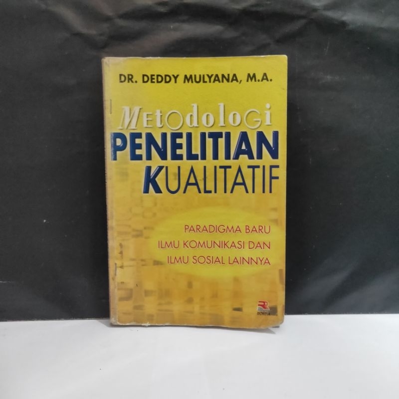 Jual Buku metodologi penelitian kualitatif - Dr. Deddy Mulyana, M.A ...