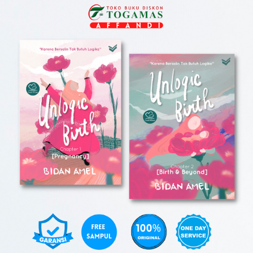 Jual UNLOGIC BIRTH "KARENA BERSALIN TAK BUTUH LOGIKA" - BIDAN AMEL ...