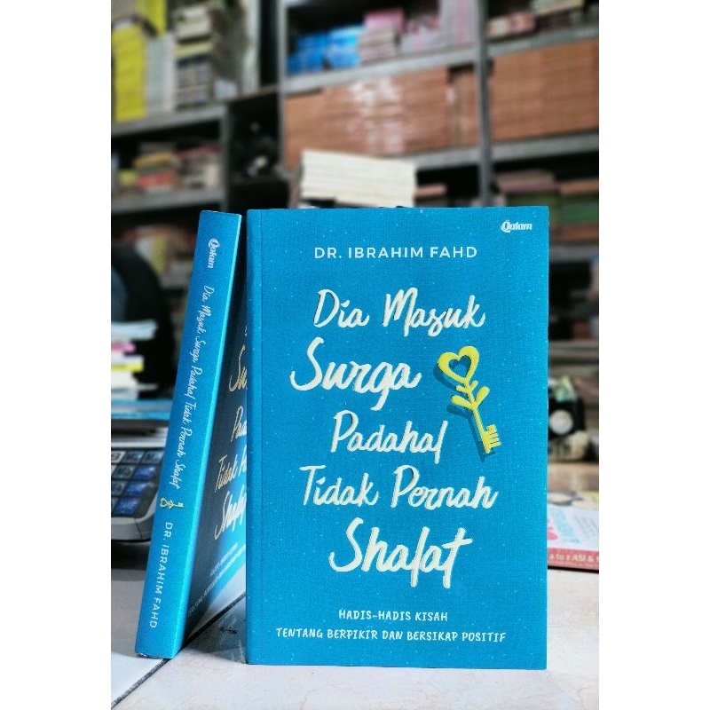 Jual [ORIGINAL] BUKU BACAAN AGAMA / BACAAN ISLAMI / DIA MASUK SURGA PADAHAL TIDAK PERNAH SHALAT ...