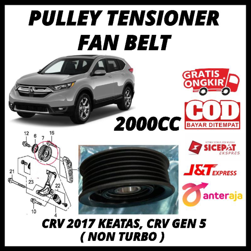 Jual Pulley Tensioner Fan Belt Crv 2017 keatas Crv Gen 5 2000CC ( BUKAN TURBO ) | Shopee Indonesia