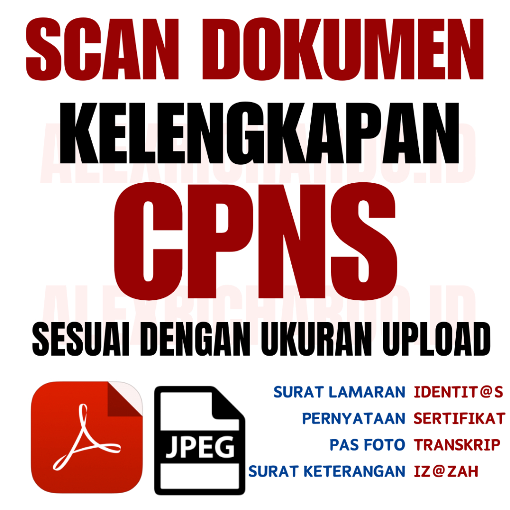Jual Scan | Sken Dokumen Kelengkapan CPNS Sesuai Panduan dan Ukuran ...