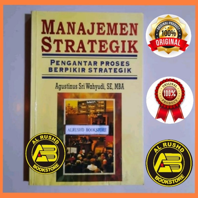 Jual Buku (ORI 100%) MANAJEMEN STRATEGIK Pengantar Proses Berfikir Strategik ~ Agustinus Sri ...