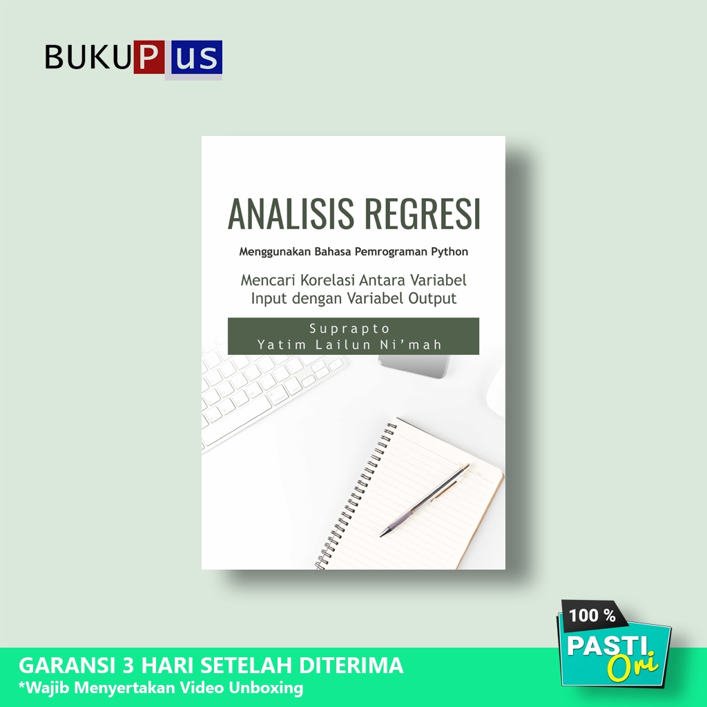 Jual Buku Analisis Regresi Menggunakan Bahasa Pemrograman Python Mencari Korelasi Antara ...