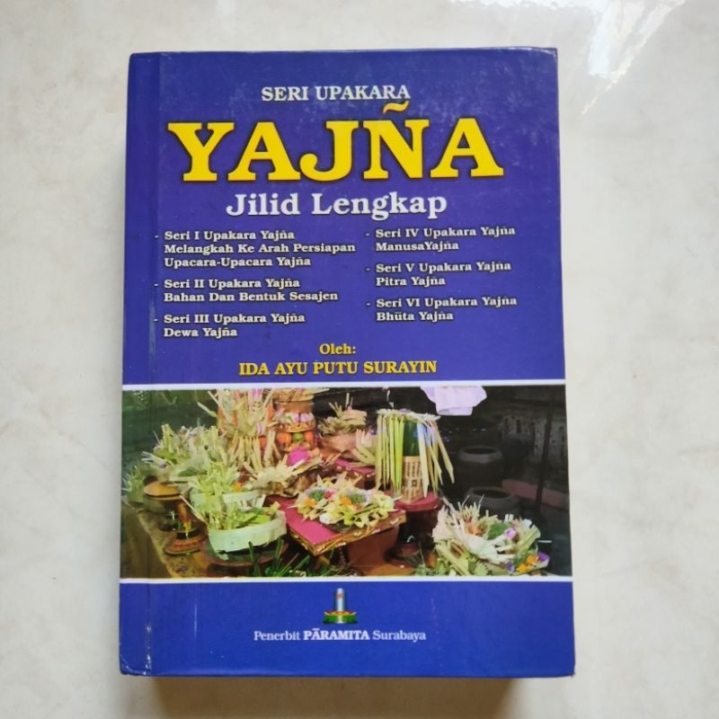 Jual seri upakara/upacara Yadnya lengkap (melangkah ke arah persiapan ...