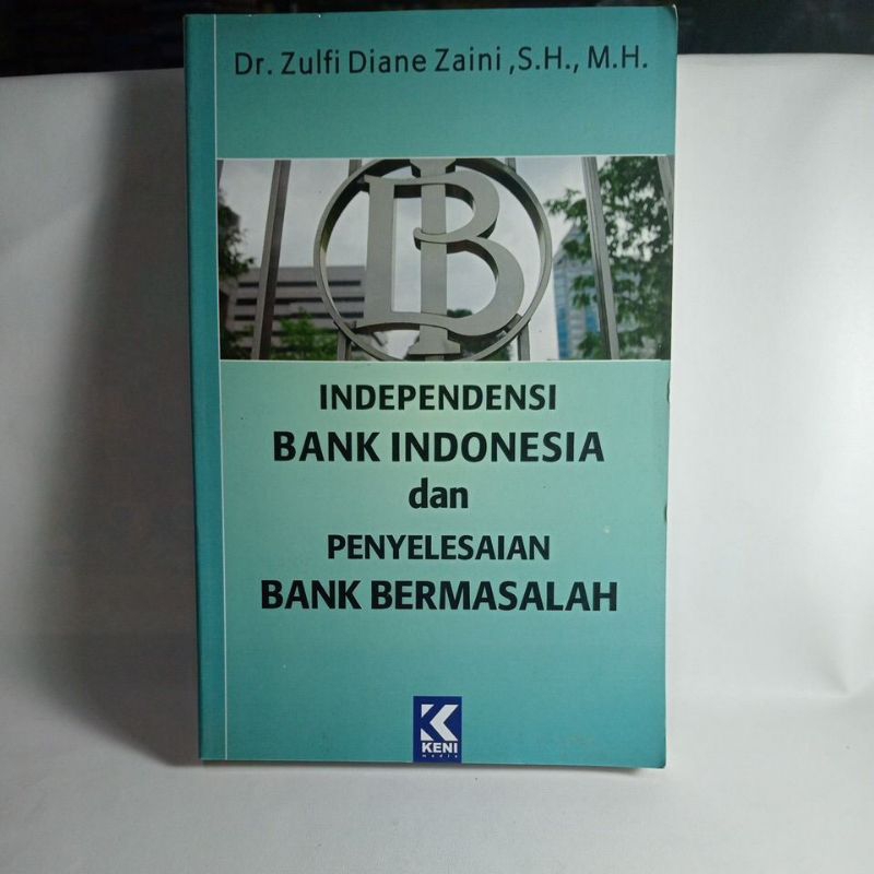 Jual Buku Independensi Bank Indonesia Dan Penyelesaian Bank Bermasalah ...
