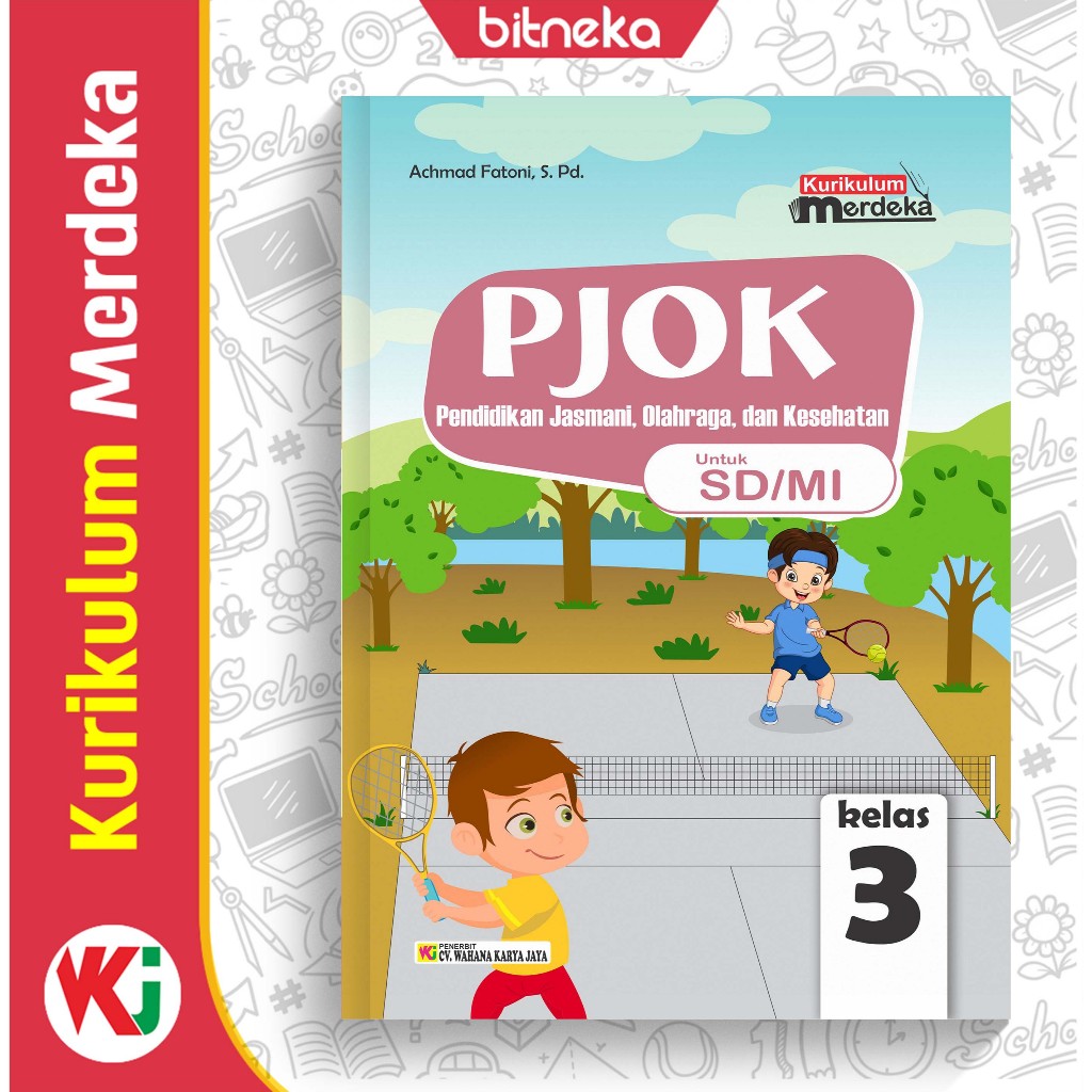 Jual Buku Siswa PJOK SD/MI Kelas 3 Kurikulum Merdeka Kurmer - Achmad Fatoni (WKJ) | Shopee Indonesia