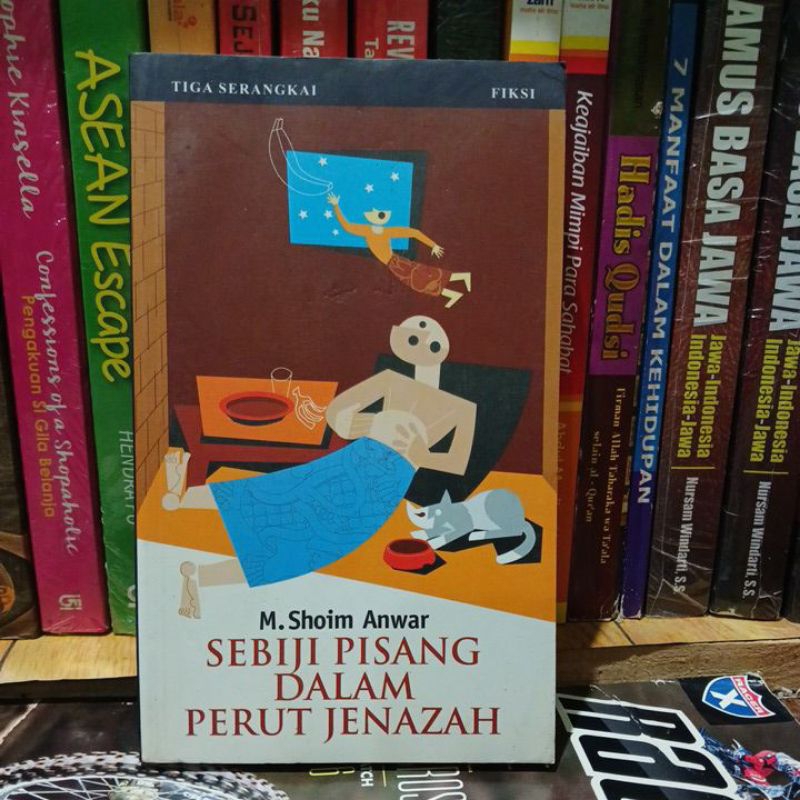 Jual Buku kumpulan cerpen. sebiji pisang dalam perut jenazah. M.Shoim ...