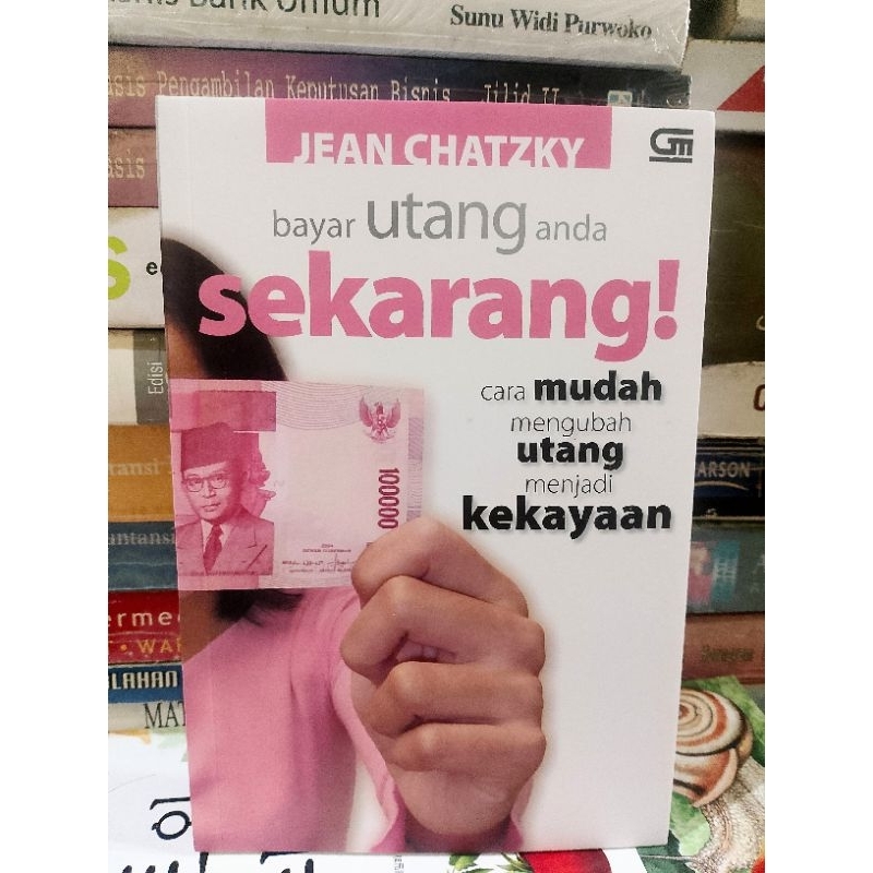 Jual BUKU BAYAR UTANG ANDA SEKARANG! CARA MENGUBAH UTANG JADI KEKAYAAN ...