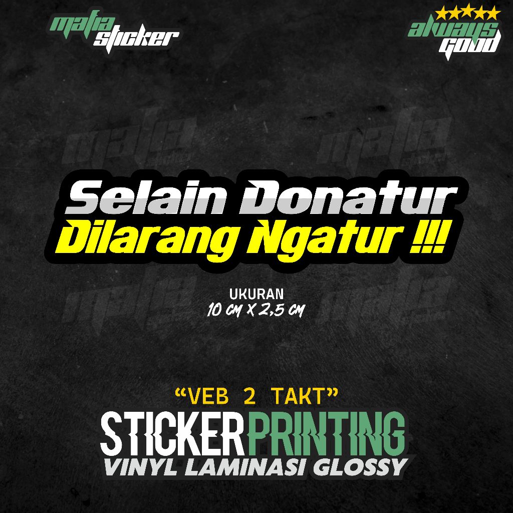 Jual STICKER/STIKER PRINT SELAIN DONATUR DILARANG NGATUR | Shopee Indonesia