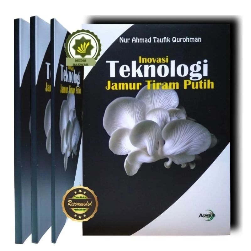 Jual Buku INOVASI TEKNOLOGI JAMUR TIRAM Putih Panduan Petunjuk Budidaya JAMUR Tiram Prospek ...