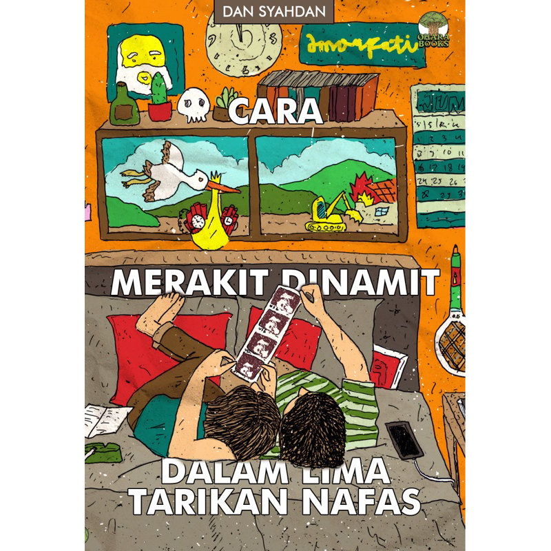 Jual Cara Merakit Dinamit dalam Lima Tarikan Nafas - Dan Syahdan ...