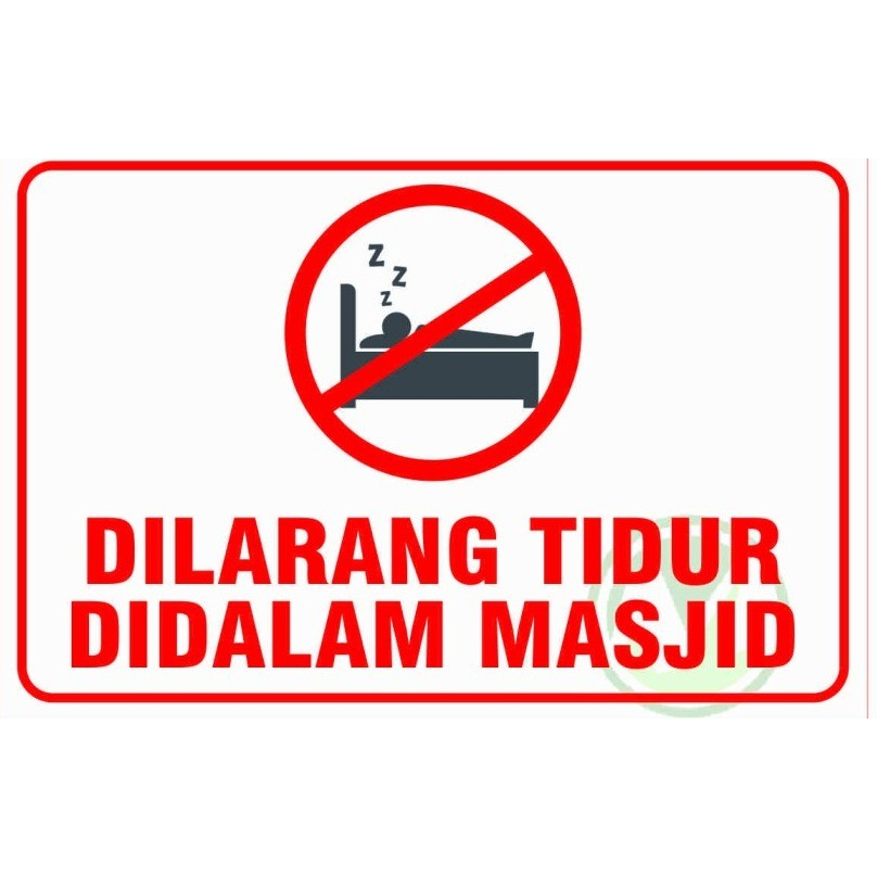 Jual Sign Stiker Dilarang Tidur DiDalam Masjid Ukuran 20x15cm Sticker ...