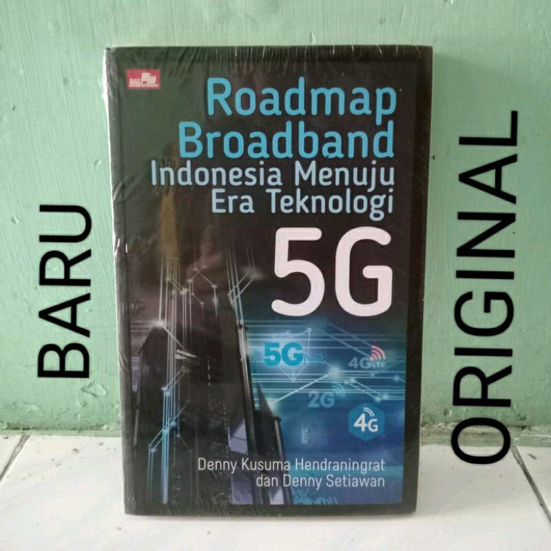 Jual Buku Roadmap Broadband Indonesia Menuju Era Teknologi 5G Penerbit ...