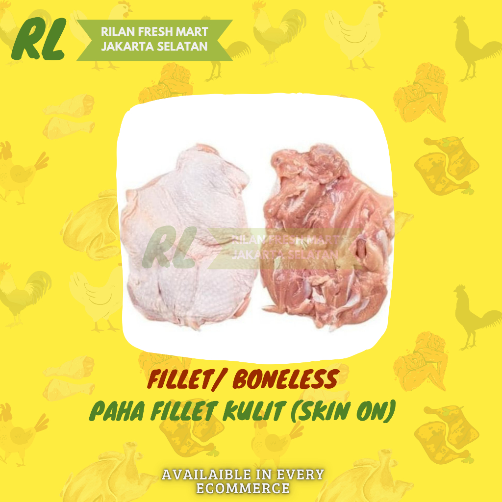 Jual Paha Fillet Ayam Kulit / Boneless Paha Kulit Tanpa Tulang 500gr ...