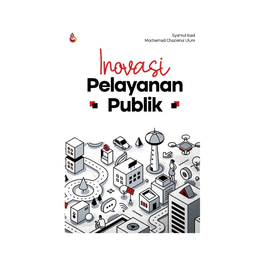 Jual BUKU INTRANS PUBLISHING: Inovasi Pelayanan Publik - Syahrul Ibad ...